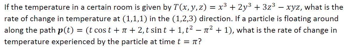 Solved If the temperature in a certain room is given by | Chegg.com