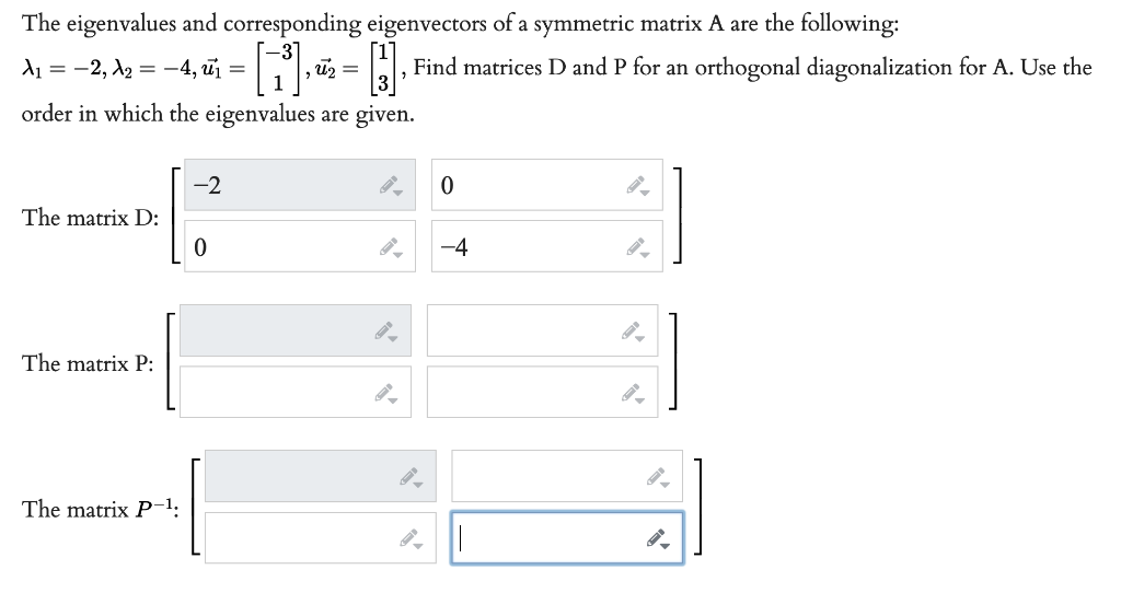 Solved The eigenvalues and corresponding eigenvectors of a | Chegg.com