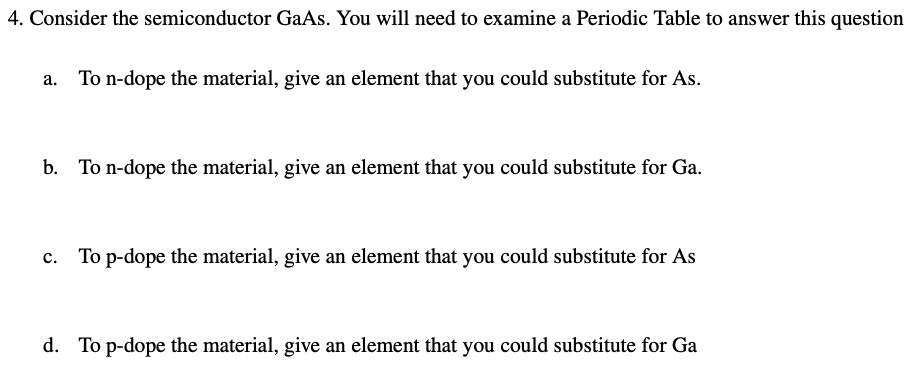 Solved 4. Consider the semiconductor GaAs. You will need to | Chegg.com