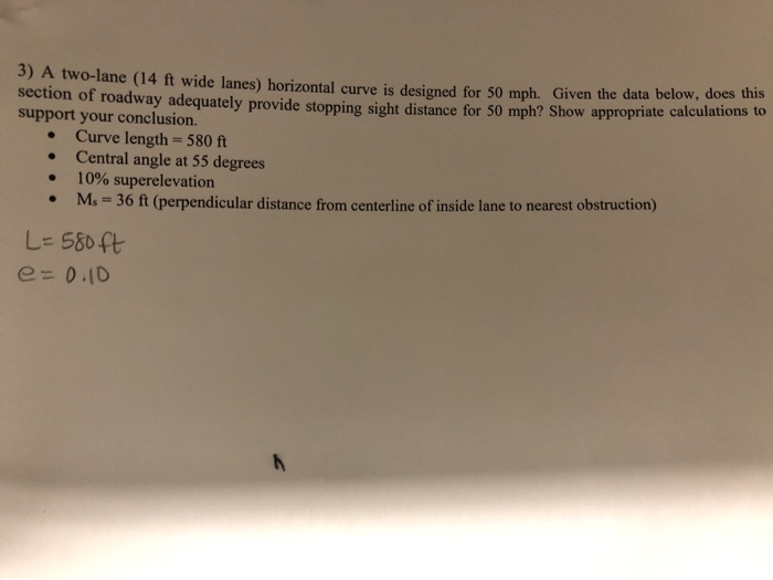 Solved 3) A two-lane (14 ft wide lanes) horizontal curve is | Chegg.com