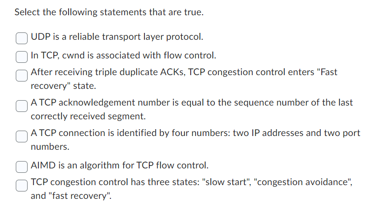 Solved Select the following statements that are true. UDP is | Chegg.com