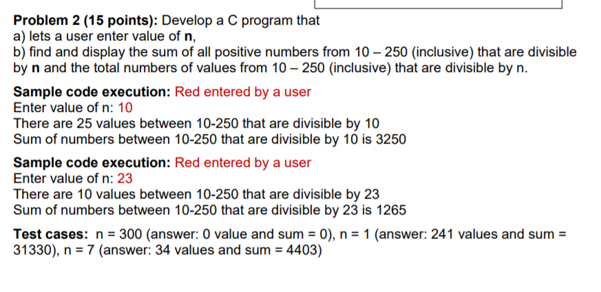 Solved Problem 2 (15 points): Develop a C program that a) | Chegg.com