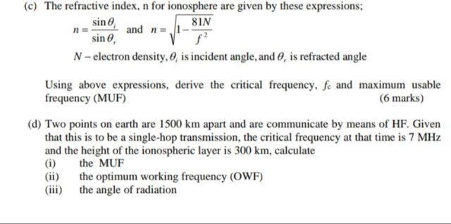 Solved (c) The refractive index, n for ionosphere are given | Chegg.com