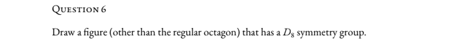Solved Draw a figure (other than the regular octagon) that | Chegg.com