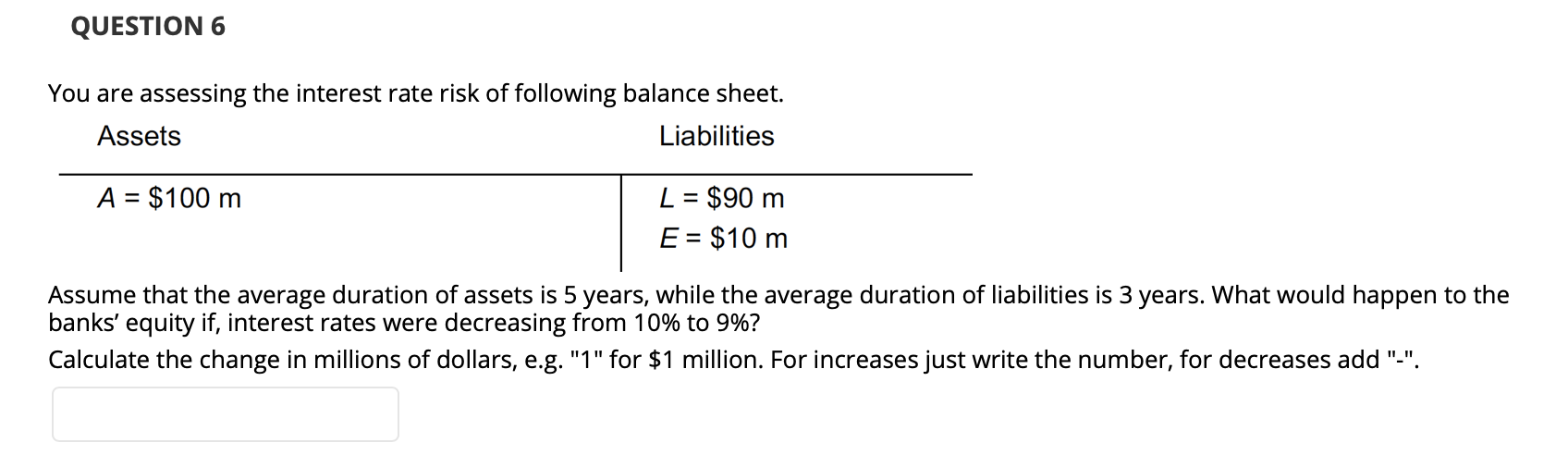 Solved QUESTION 6 You are assessing the interest rate risk | Chegg.com