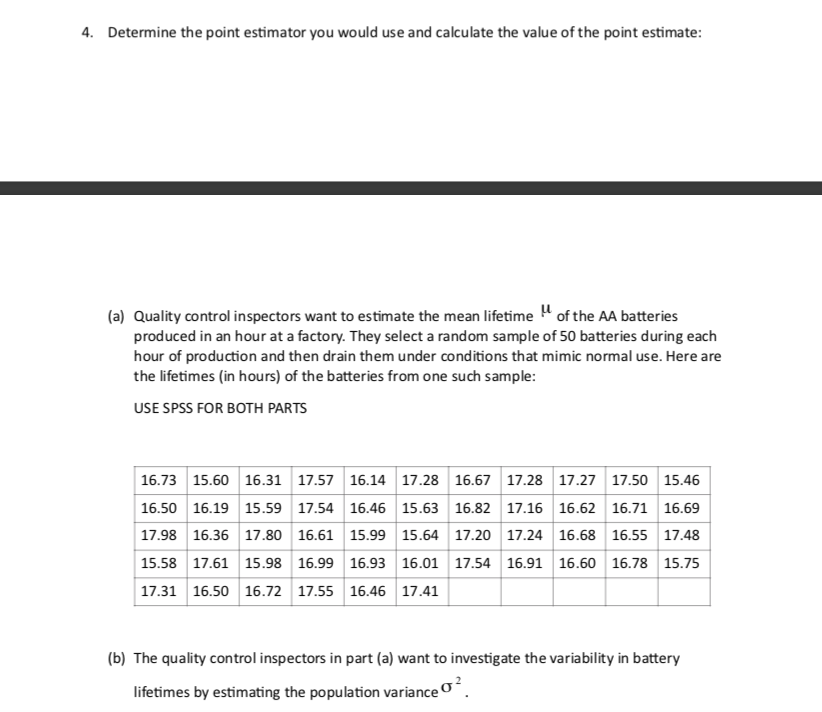 Solved 4. Determine the point estimator you would use and | Chegg.com