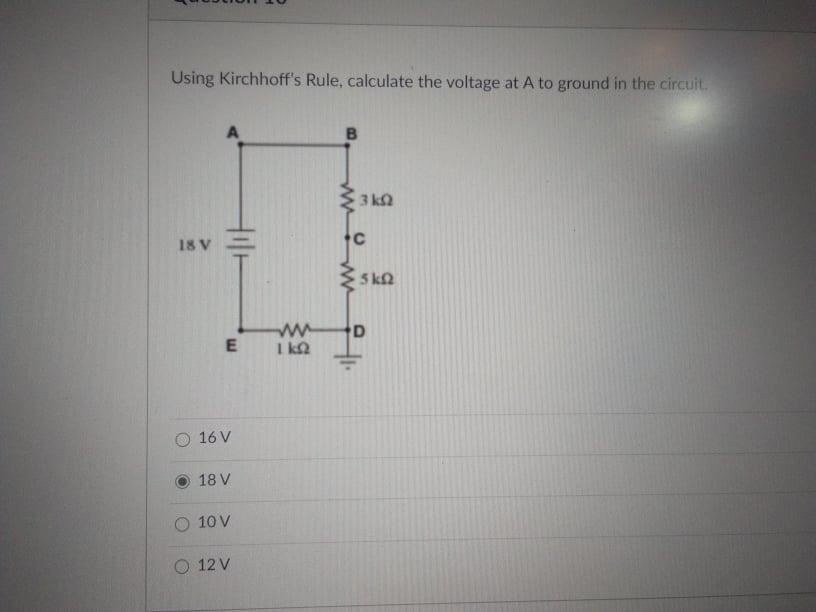 Solved Using Kirchhoff's Rule, calculate the voltage at A to | Chegg.com
