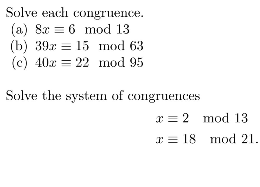 Solved Solve each congruence (a) 8x6 mod 13 (b) 39x - 15 mod | Chegg.com