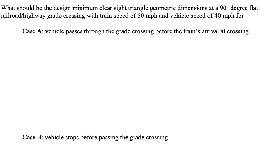 Solved What should be the design minimum clear sight | Chegg.com