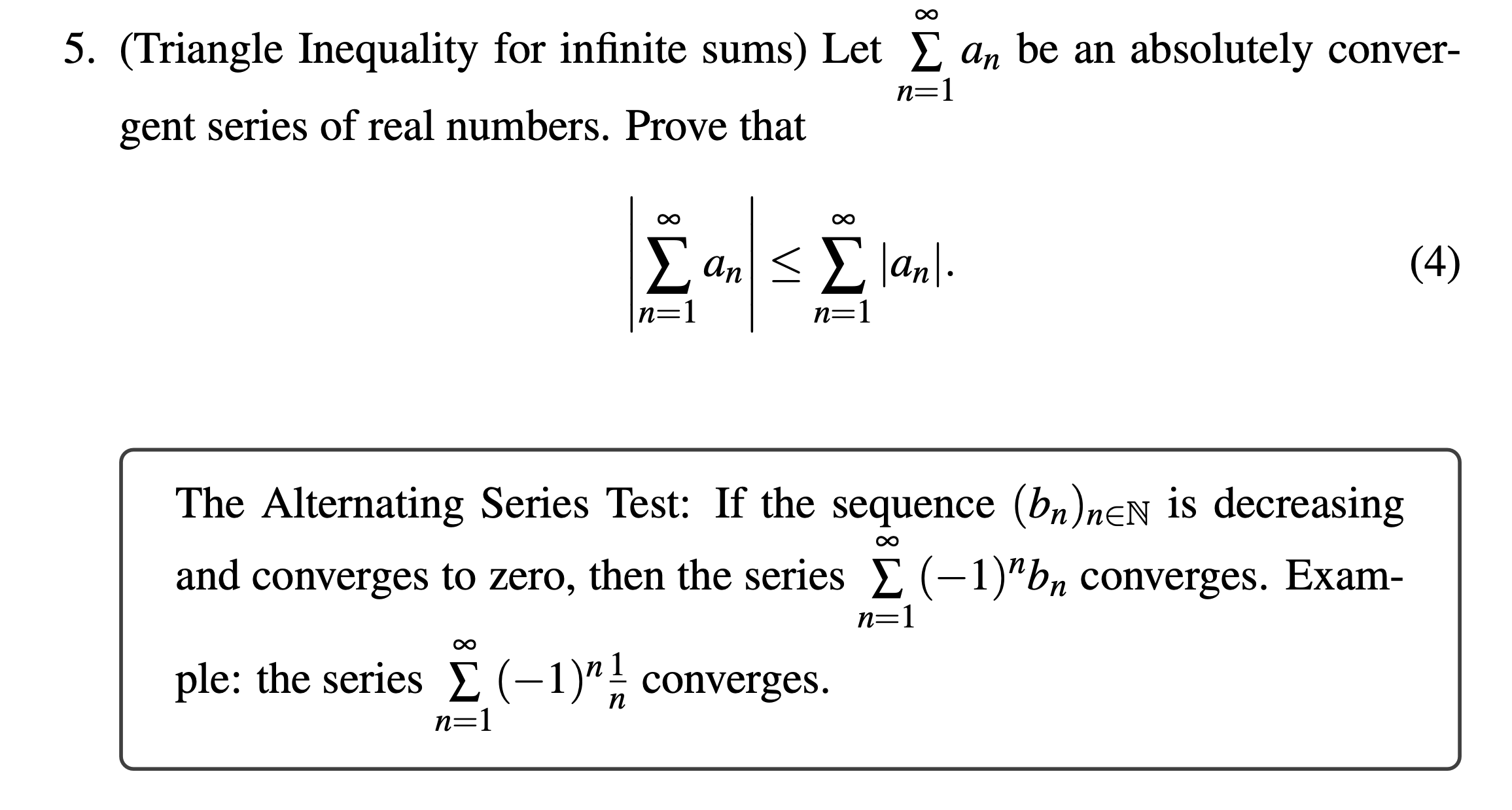 Solved (Triangle Inequality for infinite sums) ﻿Let ∑n=1∞an | Chegg.com