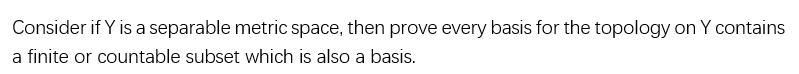 Solved Consider if Y is a separable metric space, then prove | Chegg.com