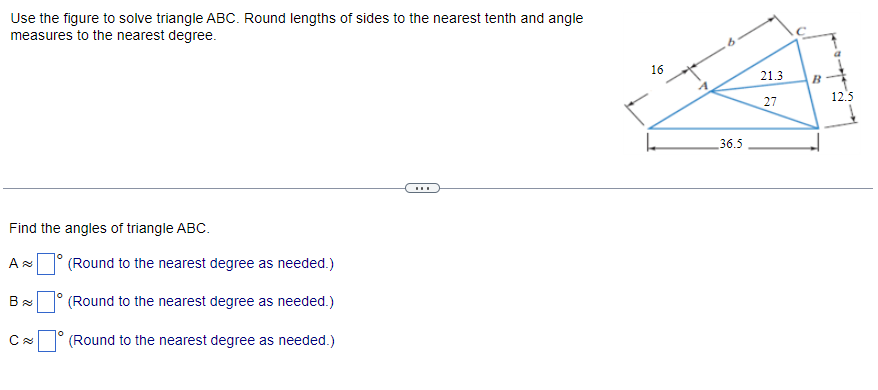 Solved Use the figure to solve triangle ABC. Round lengths | Chegg.com