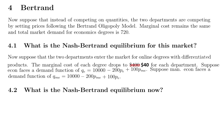 Solved 4 Bertrand Now suppose that instead of competing on | Chegg.com