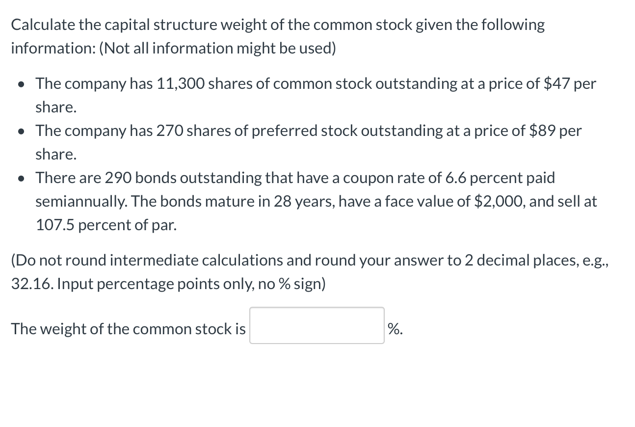 Solved Calculate the capital structure weight of the common | Chegg.com