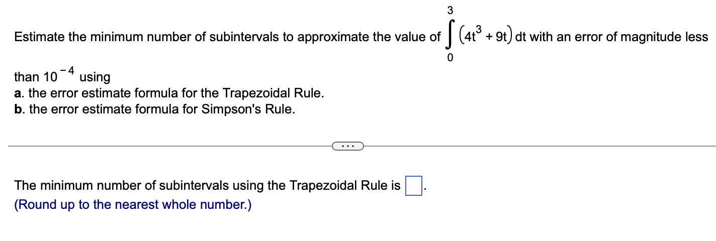 Solved 3 Estimate the minimum number of subintervals to | Chegg.com