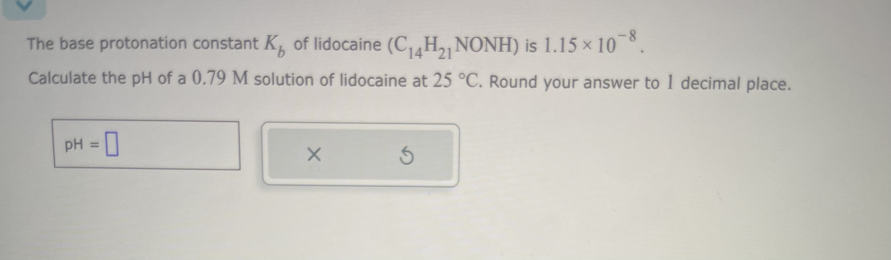 Solved The base protonation constant Kb ﻿of lidocaine | Chegg.com