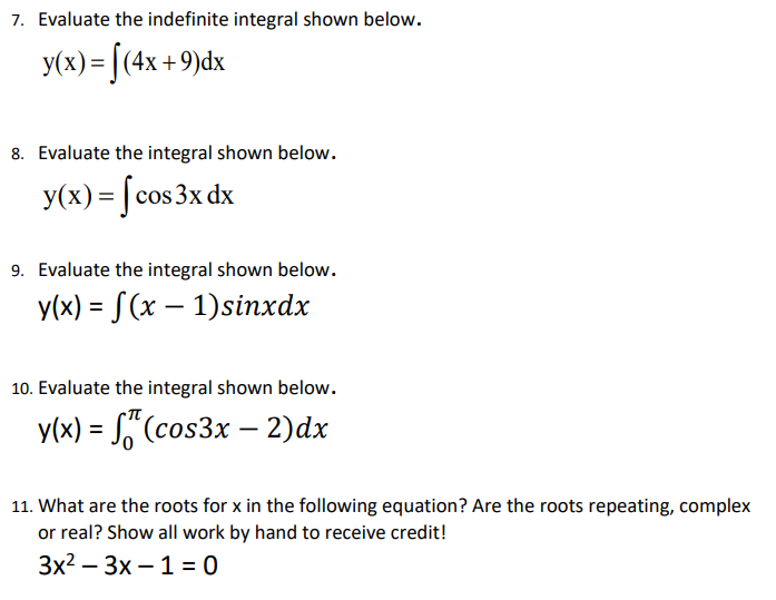 Solved 7. Evaluate the indefinite integral shown below. | Chegg.com