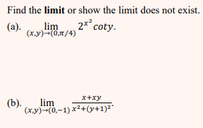 Solved Find the limit or show the limit does not exist. (a). | Chegg.com