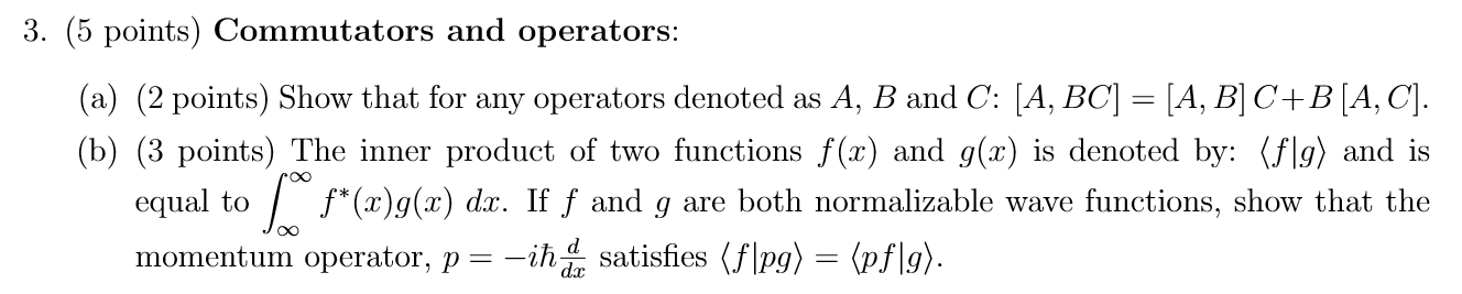 Solved 3. (5 points) Commutators and operators: (a) (2 | Chegg.com