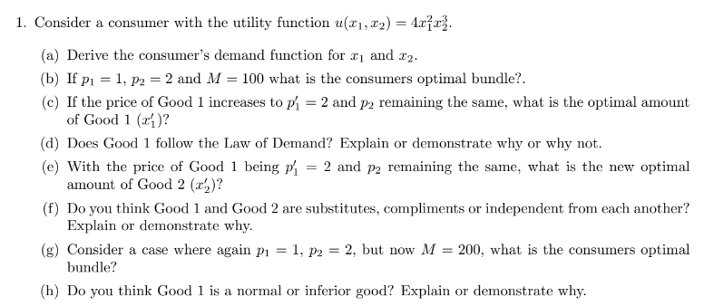 Solved = 1. Consider a consumer with the utility function | Chegg.com