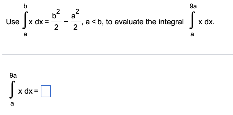 Solved Use ∫abxdx=2b2−2a2,a | Chegg.com
