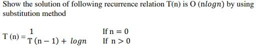 Solved Show the solution of following recurrence relation | Chegg.com