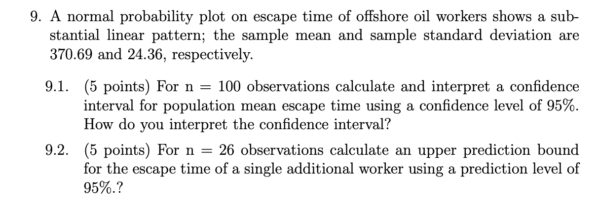 Solved 9. A normal probability plot on escape time of | Chegg.com