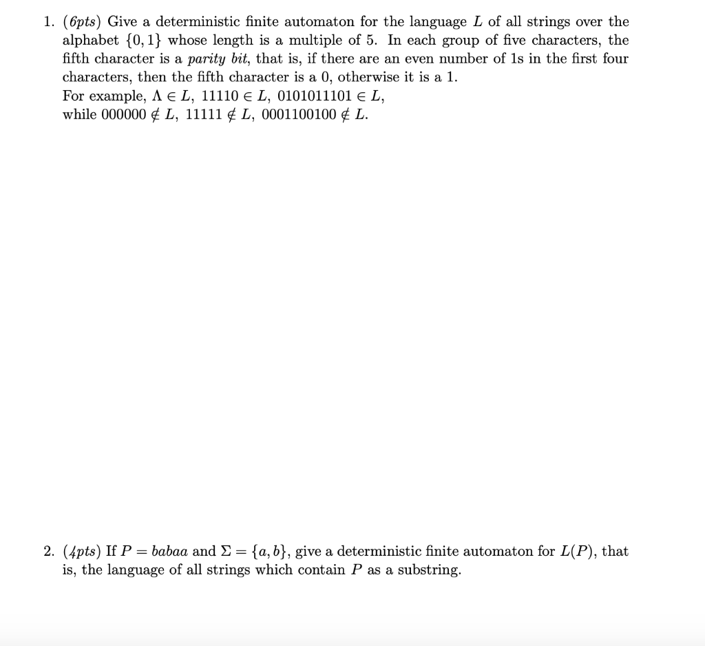 Solved 1. (6pts) Give a deterministic finite automaton for | Chegg.com