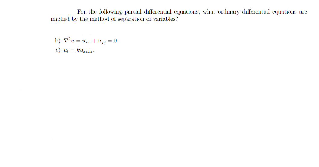 Solved For the following partial differential equations, | Chegg.com