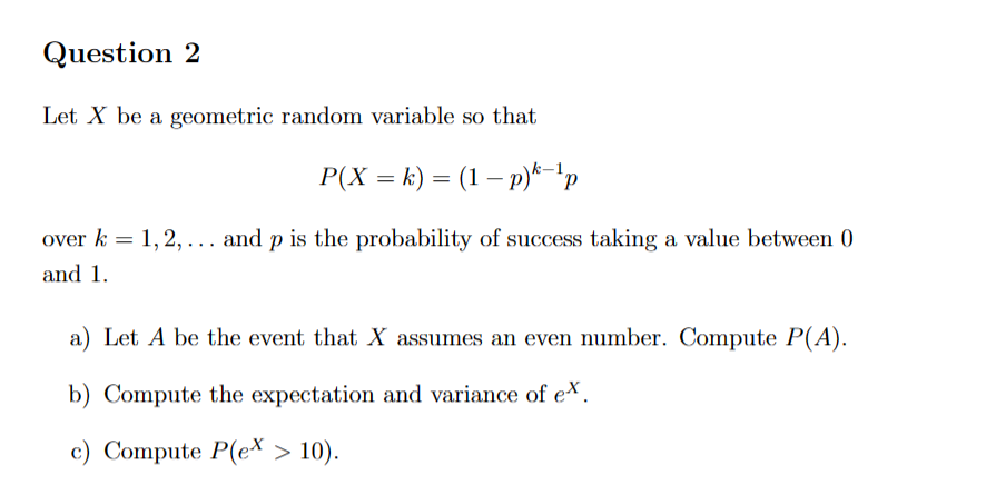 Solved Let X be a geometric random variable so that | Chegg.com