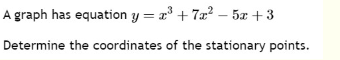 Solved A graph has equation y=x3+7x2-5x+3Determine the | Chegg.com