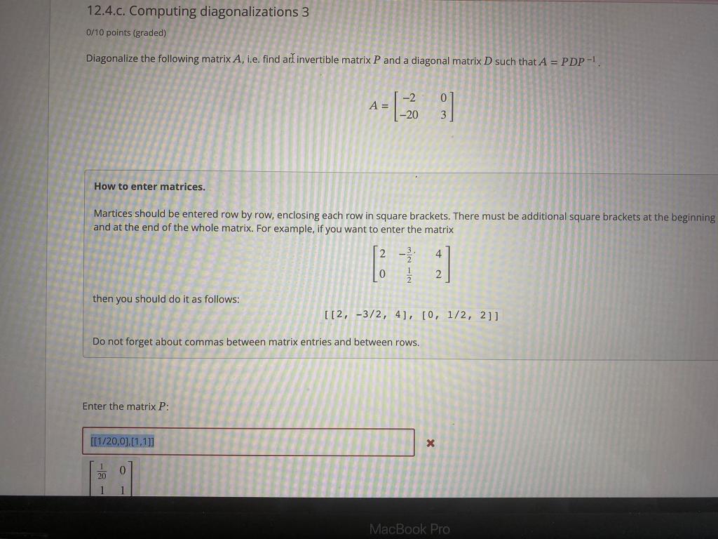 Solved 12.4.c. Computing diagonalizations 3 0/10 points | Chegg.com