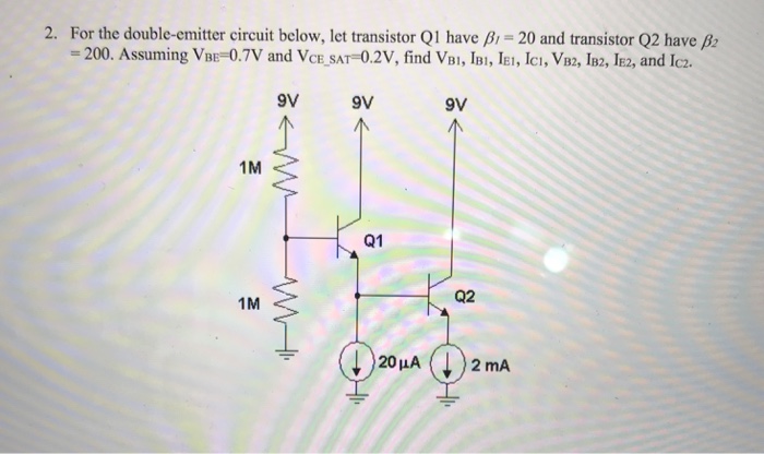 Solved 2. For the double-emitter circuit below, let | Chegg.com