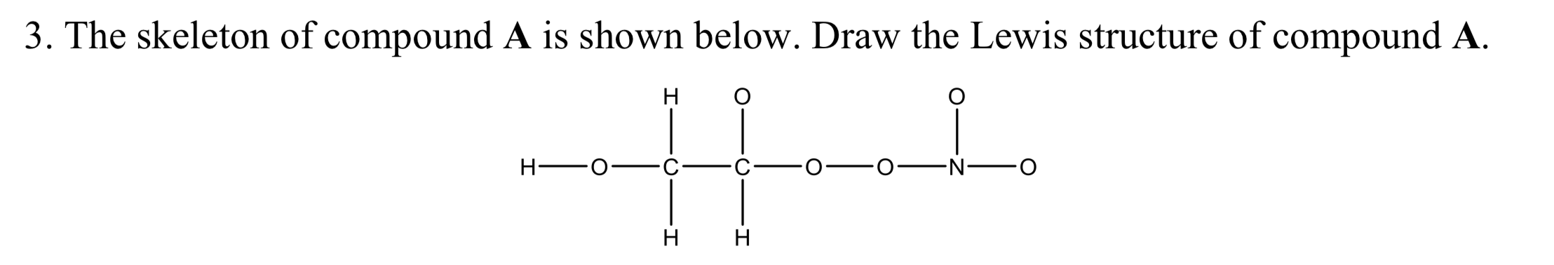 Solved 3. The skeleton of compound A is shown below. Draw | Chegg.com