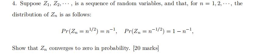 Solved 4. Suppose Z1, Z2, ..., is a sequence of random | Chegg.com