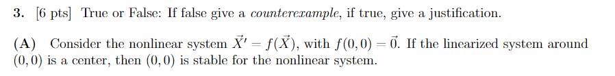 Solved 3. [6pts] True or False: If false give a | Chegg.com