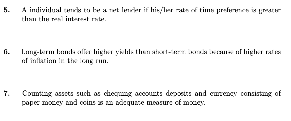 Solved 5. A individual tends to be a net lender if his/her | Chegg.com
