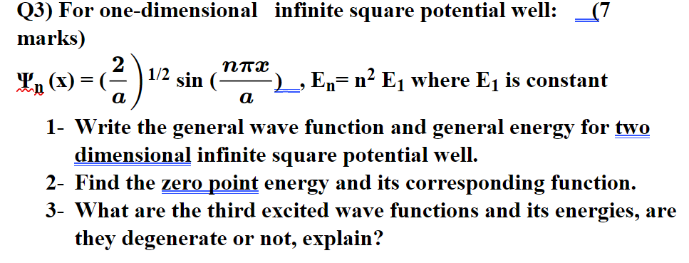 Solved Q3) For one-dimensional infinite square potential | Chegg.com