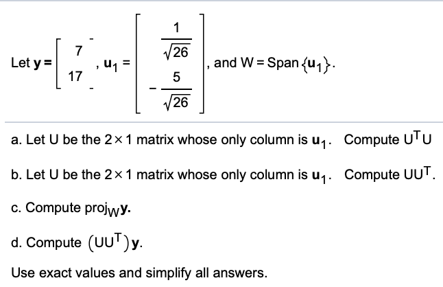 Solved 126 Let y= , and W = Span{u1}. 726 a. Let U be the 2 | Chegg.com