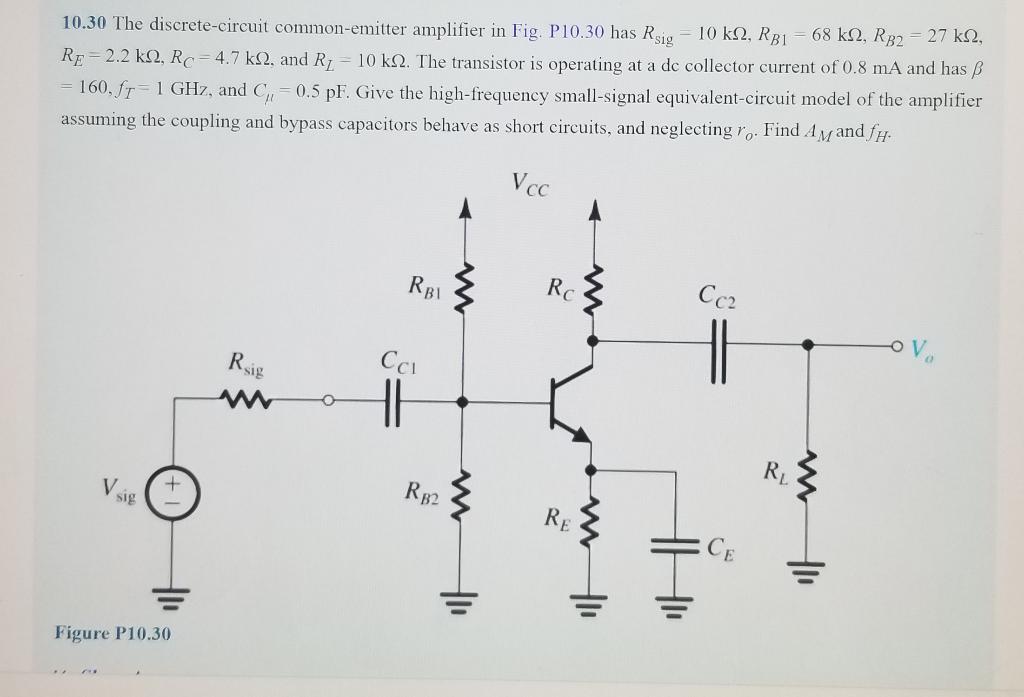 Solved 10.30 The discrete-circuit common-emitter amplifier | Chegg.com