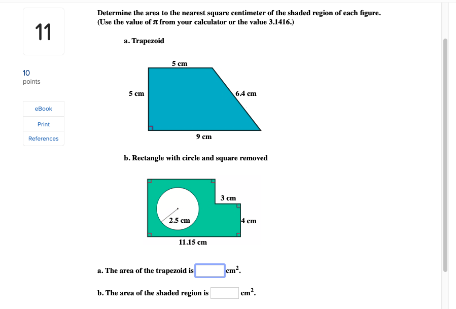 Solved Determine the area to the nearest square centimeter | Chegg.com