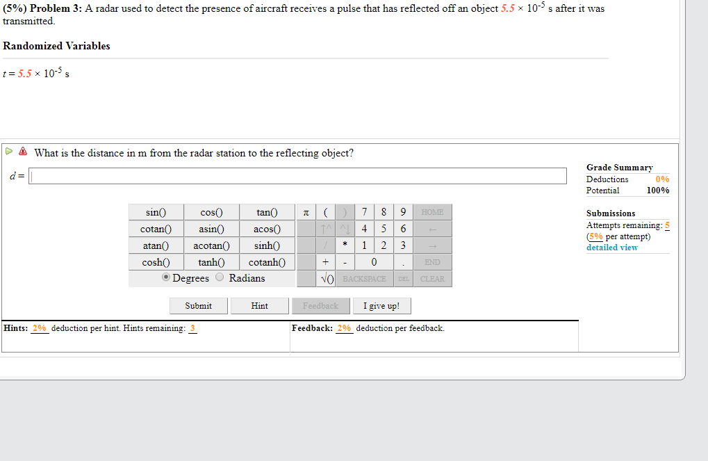 Solved (5%) Problem 3: A radar used to detect the presence | Chegg.com