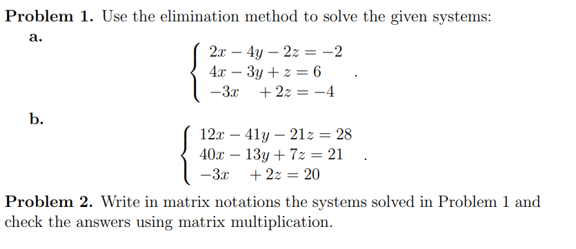 Solved Problem 1. Use the elimination method to solve the | Chegg.com
