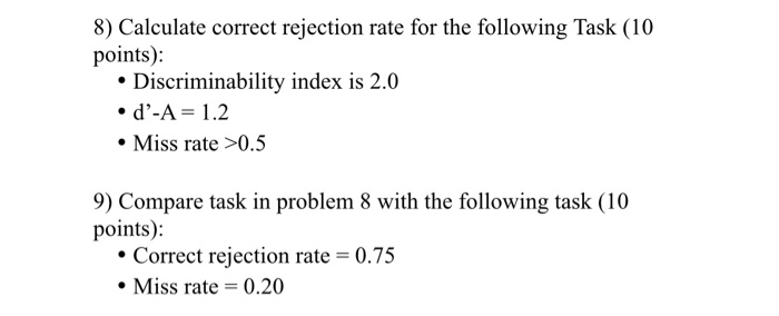 8) Calculate correct rejection rate for the following | Chegg.com