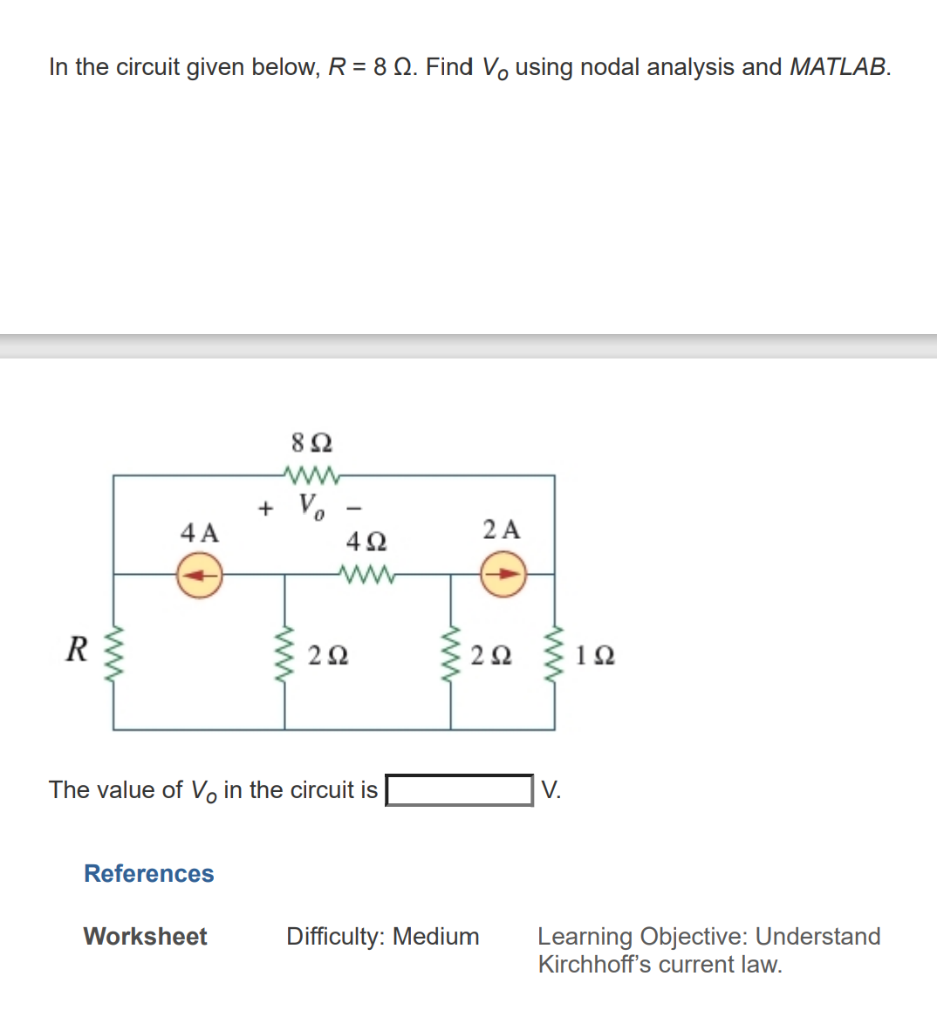 Solved In the circuit given below, R = 8 N. Find Vo using | Chegg.com
