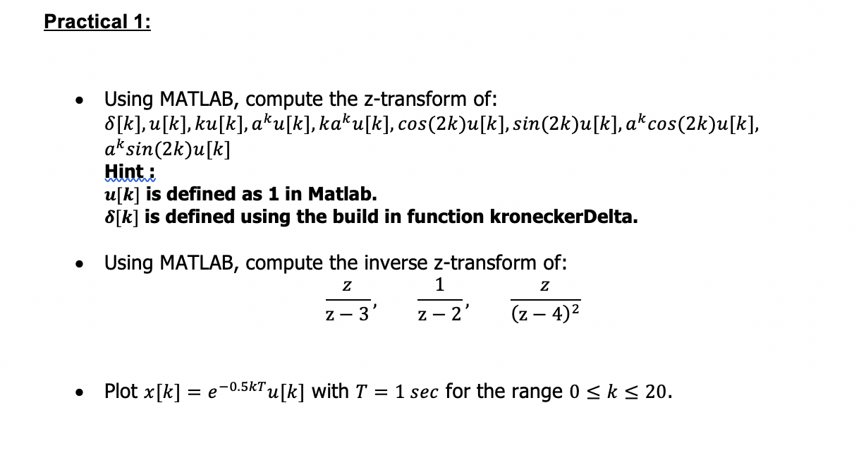 Solved Practical 1: • Using MATLAB, compute the z-transform | Chegg.com