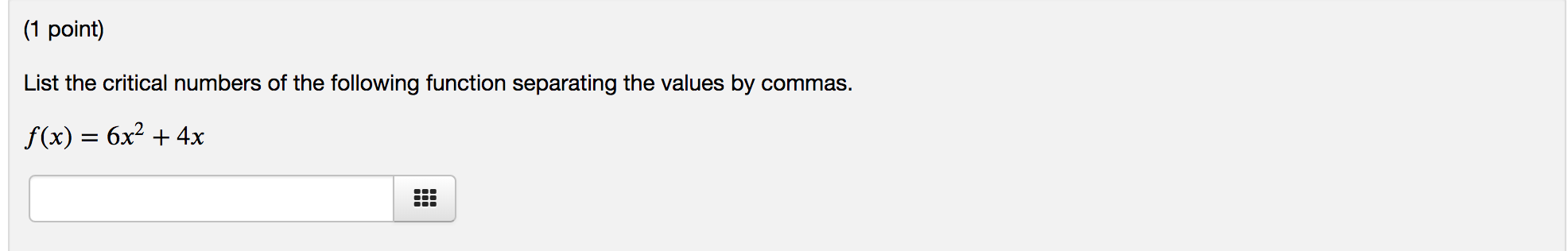 Solved (1 point) List the critical numbers of the following | Chegg.com
