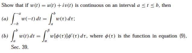 Solved Show that if w(t) = u(t) +iv(t) is continuous on an | Chegg.com