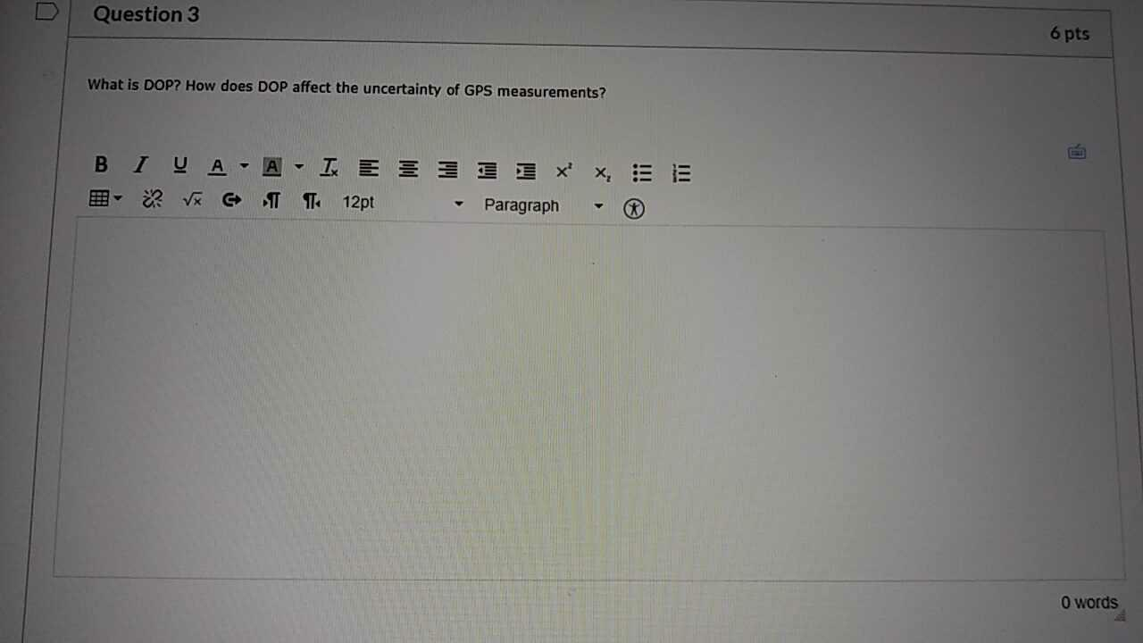 Solved Question 3 6 pts What is DOP? How does DOP affect the | Chegg.com