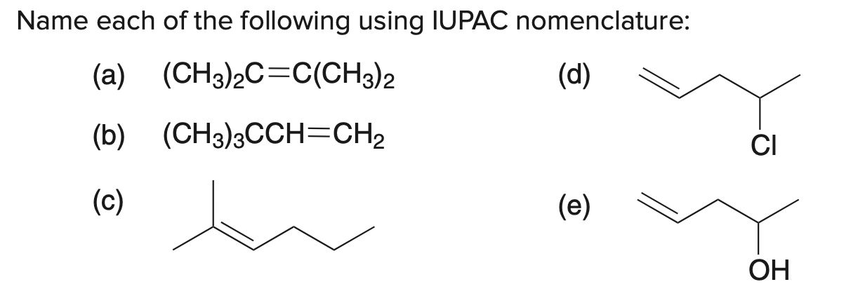 Solved Name each of the following using IUPAC nomenclature: | Chegg.com